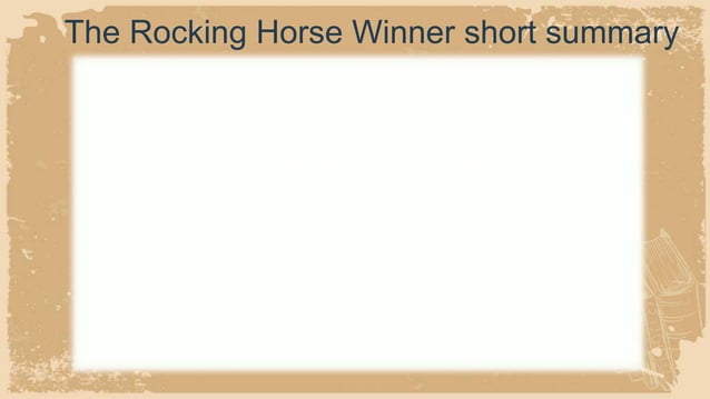The Rocking Horse Winner by D.H.Lawrence.pptx