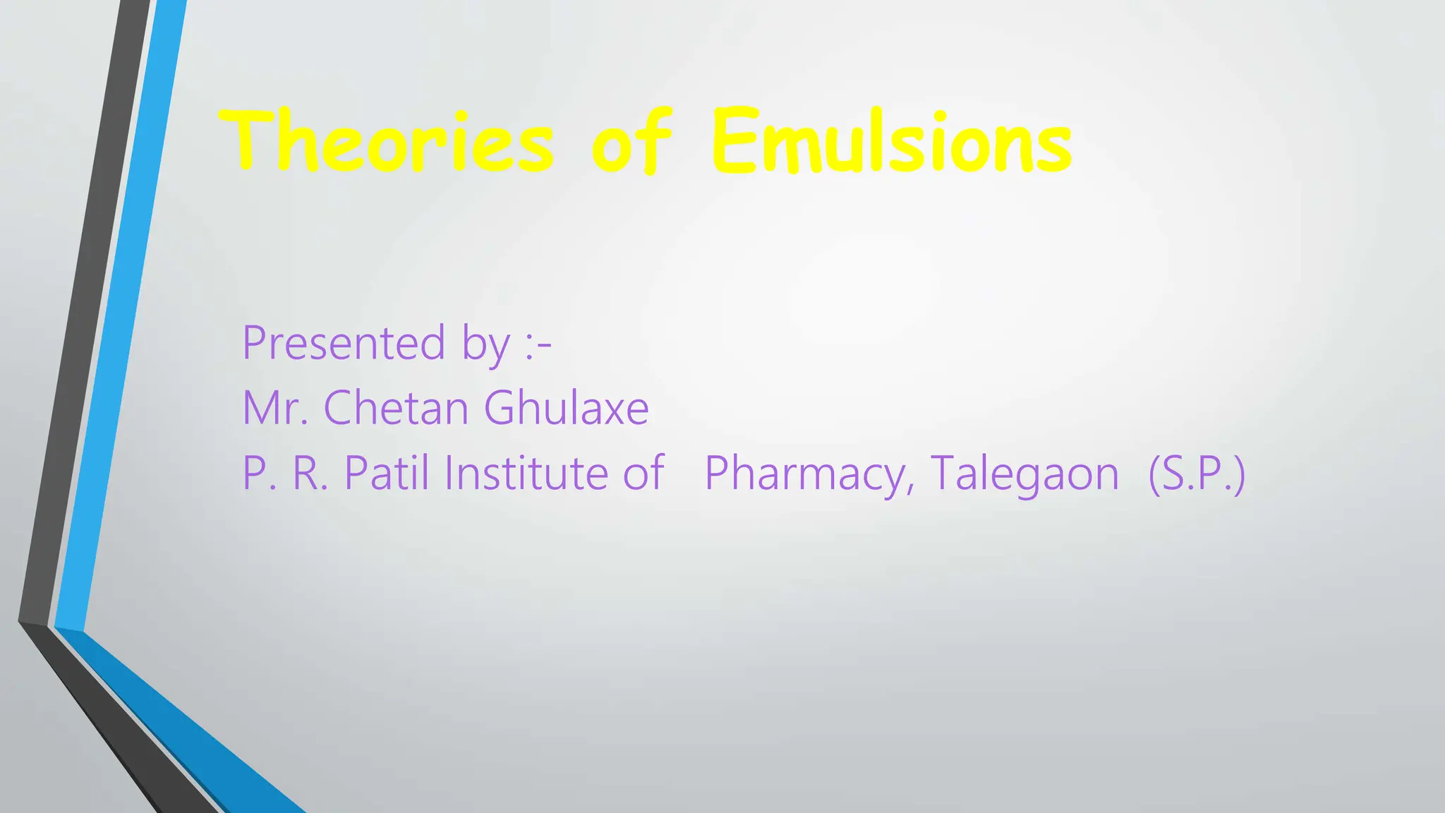 physical pharmacy Theroies of emulsion.pptx