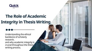 Why Academic Integrity Matters in Thesis Writing | PPTX