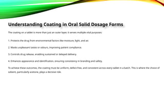 Understanding Acetone’s Impact on Tablet Coating Quality | PPTX