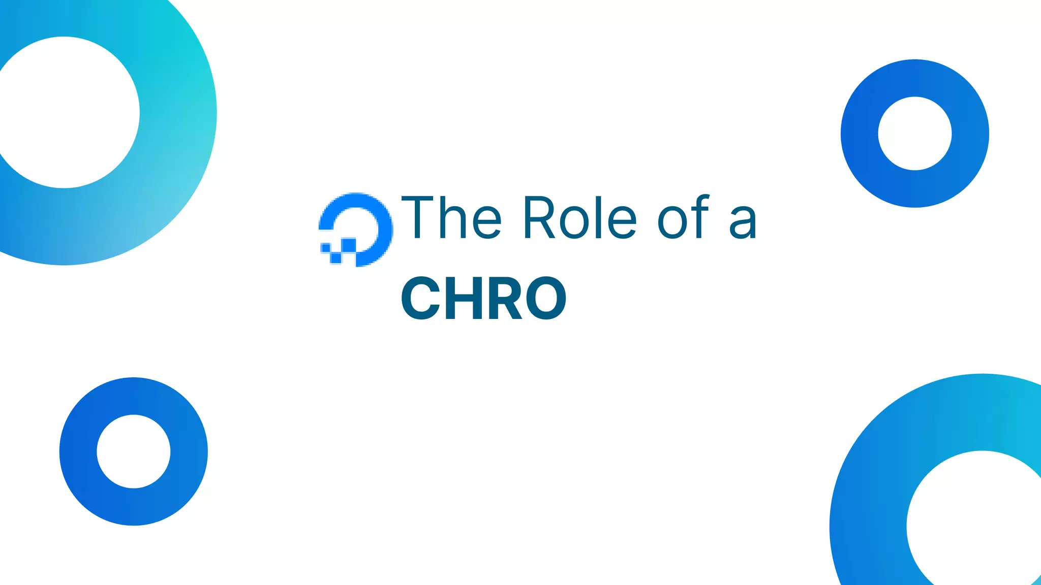 The Role of a CHRO.pptx | Human Resources | Business