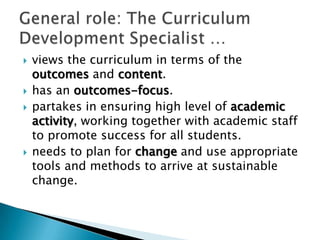 The Role Of A Curriculum Development Practioner At a University of ...