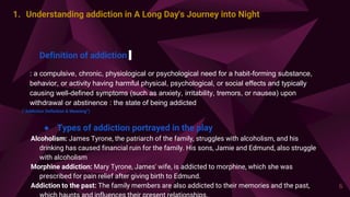 The Role of Addiction in A Long Day's Journey into Night.pptx