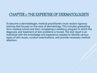 The Role of a Dermatologist Nurturing Skin Health and Confidence | PPTX ...