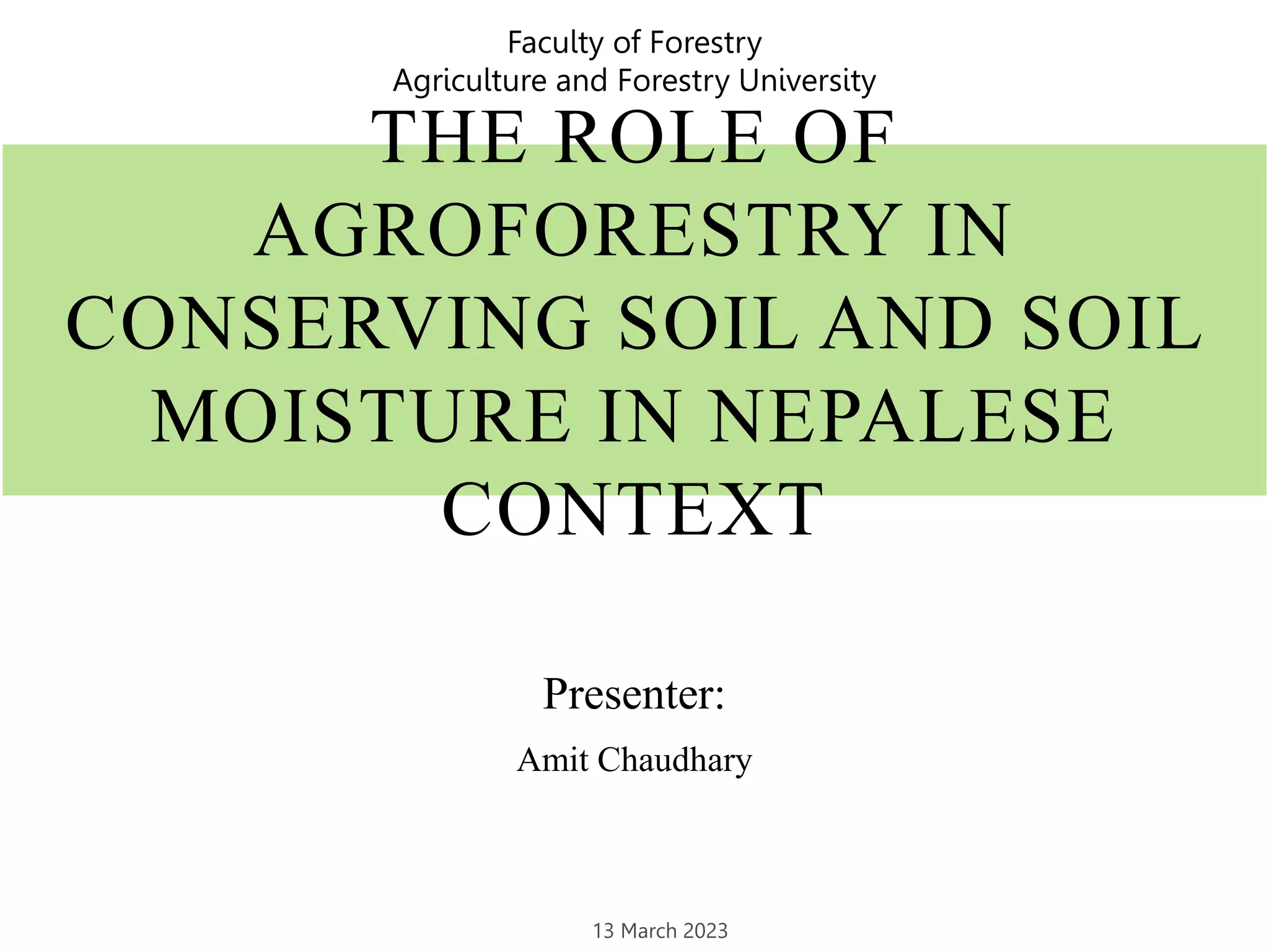 The role of Agroforestry in conserving soil and soil moisture in ...