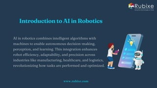 The Role of AI Automation in Advanced Robotics | Rubixe | PDF