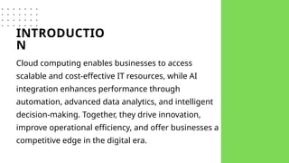 The Role of AI in Enhancing Cloud Computing | PPTX