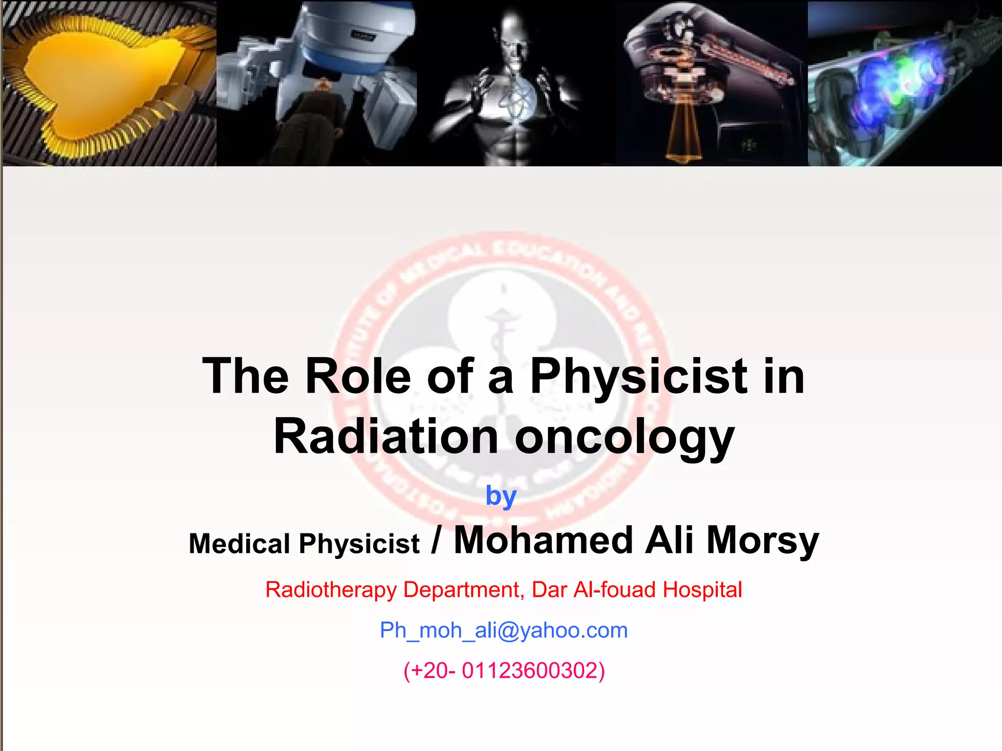 The role of a physicist in radiation oncology | PPT