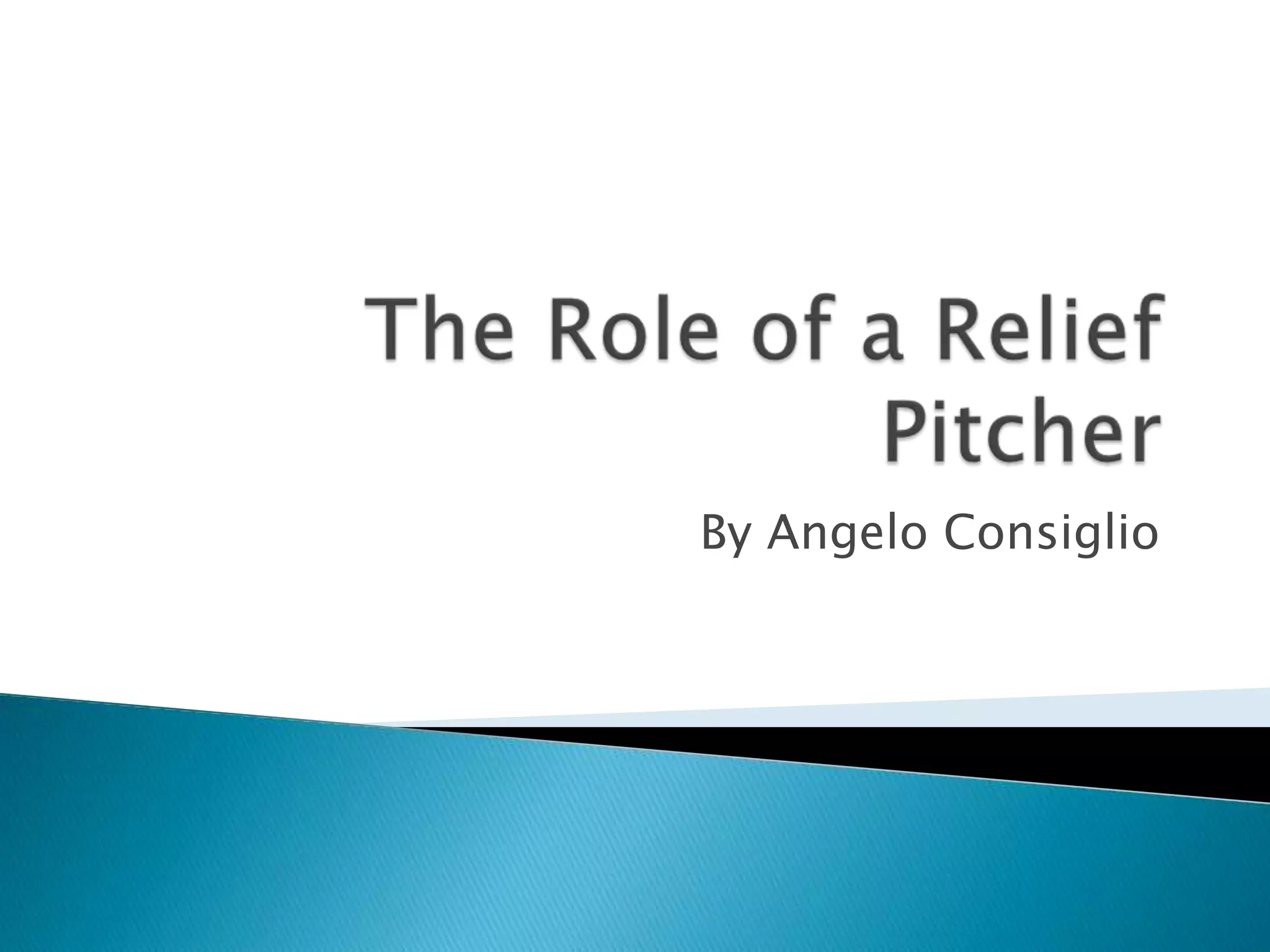 The Role of a Relief Pitcher | PPTX
