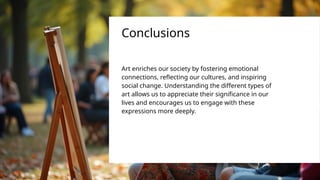 The Role of Art in Society: Expression, Culture, and Change. | PPTX