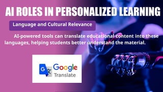 THE ROLE OF ARTIFICIAL INTELLIGENCE IN PERSONALIZED LEARNING.pptx