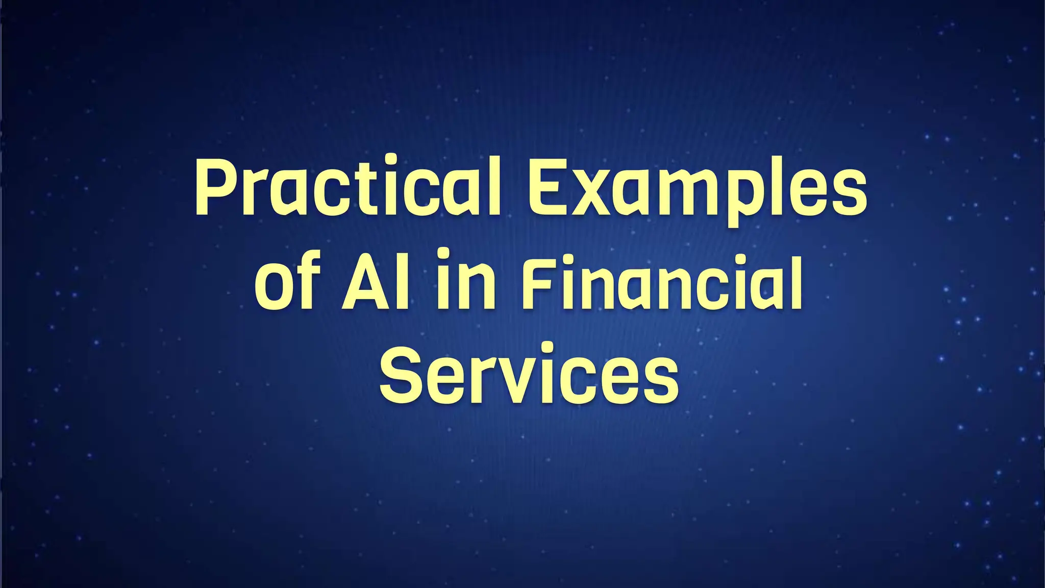 The Role Of Artificial Intelligence In Reshaping Financial Industry Pptx