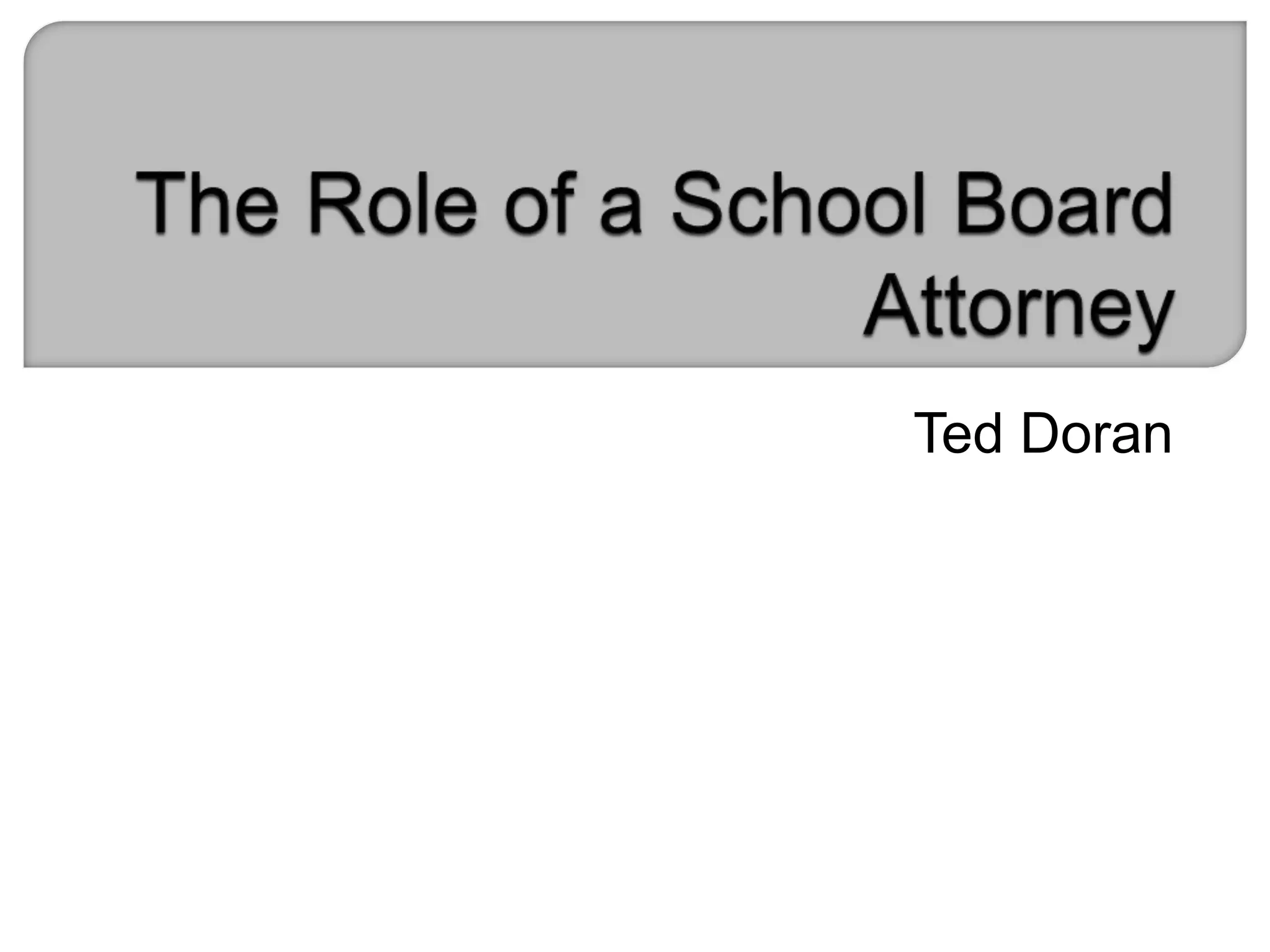 The Role of a School Board Attorney | PPTX
