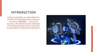 The Role of Automation in Efficient Data Migration Services.pptx