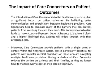 The Role of Care Connectors in Streamlining Patient Care --.pptx