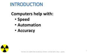 The Role of Computers in Medical Physics | PPTX