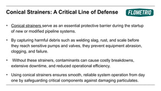The Role of Conical Strainers in Protecting Pumps and Valves (2).pptx