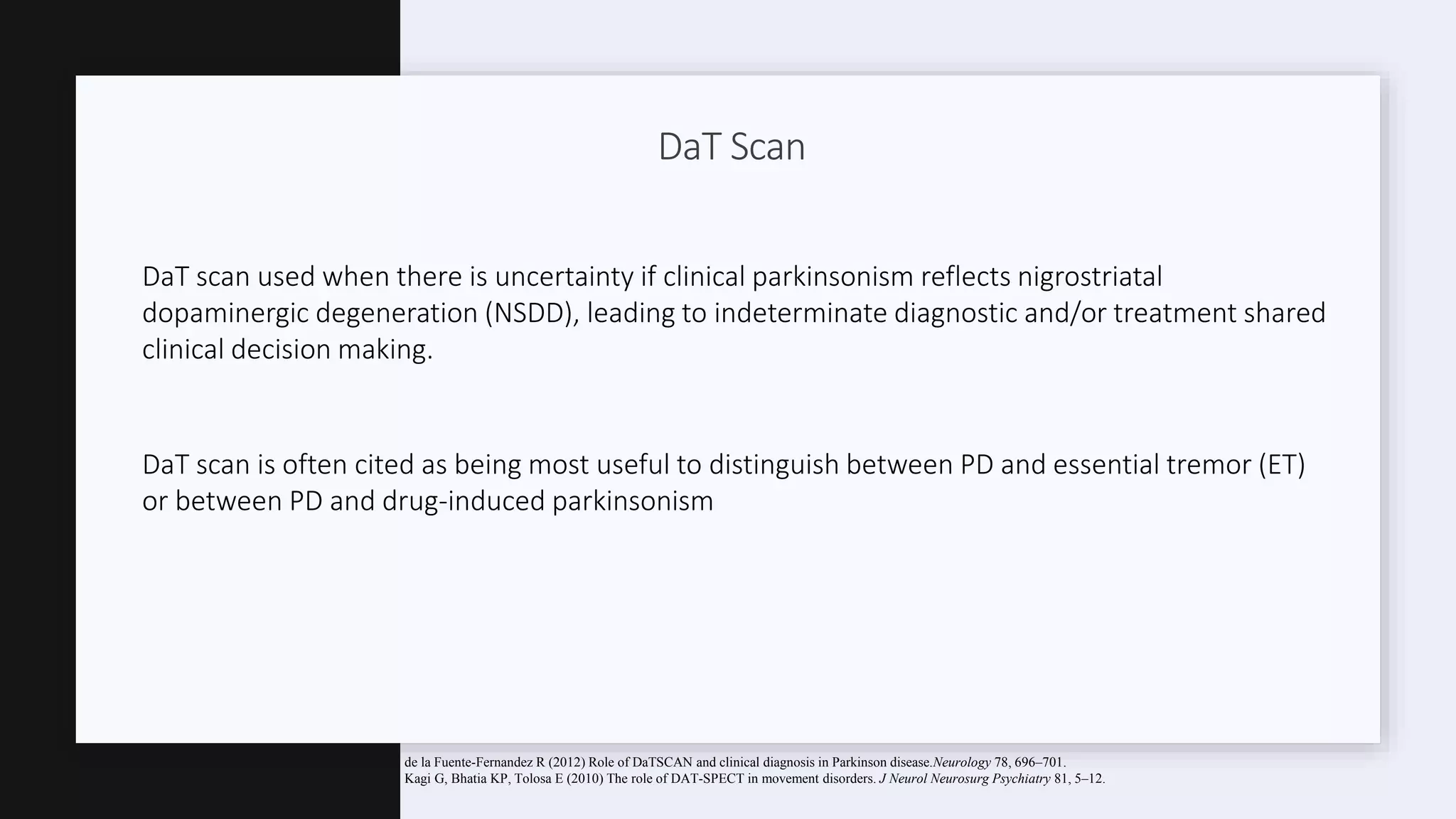 The Role of DaT Scan in Diagnosing Parkinson Disease | PPTX