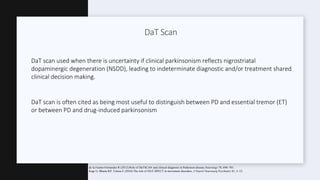 The Role of DaT Scan in Diagnosing Parkinson Disease | PPTX
