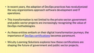 The Role of DevOps Certifications in Government and Public Sector Projects.pptx