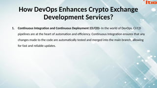 The Role of DevOps in Crypto Exchange Development Services | PPT | Free Download