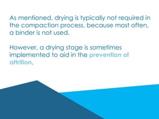 The Role of Drying in Agglomeration | PPT