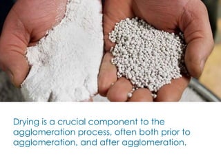 The Role of Drying in Agglomeration | PPT