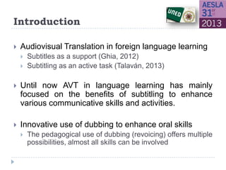 The role of dubbing in foreign language learning | PPSX