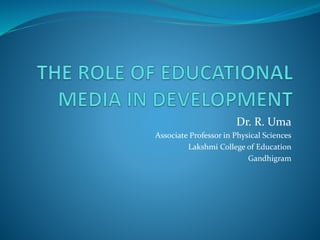 The role of educational media in development | PPTX