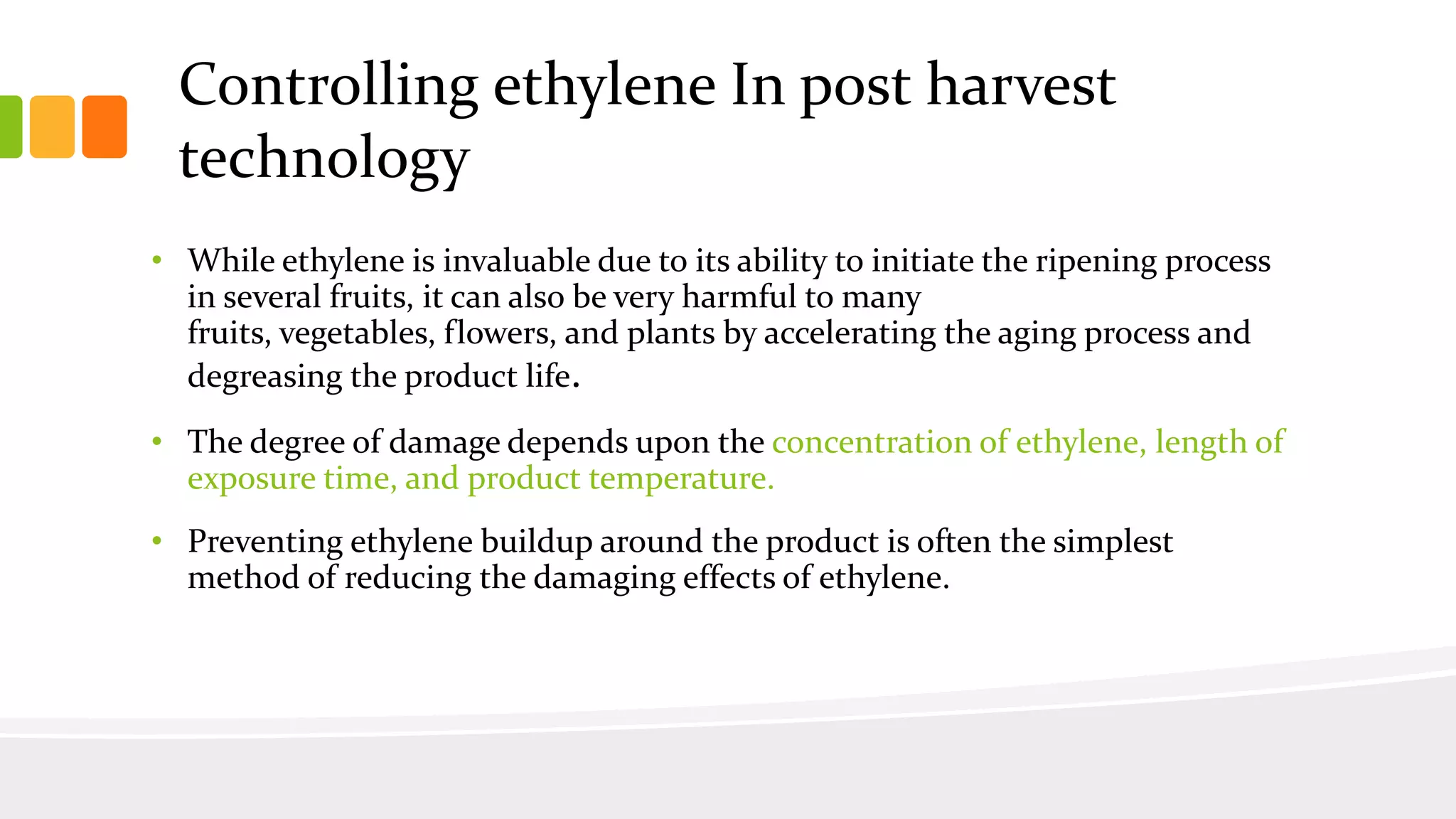 The role of ethylene in post harvest biology | PPTX
