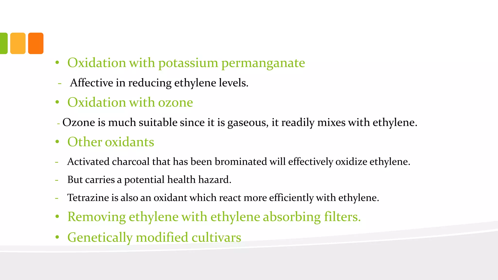 The role of ethylene in post harvest biology | PPTX