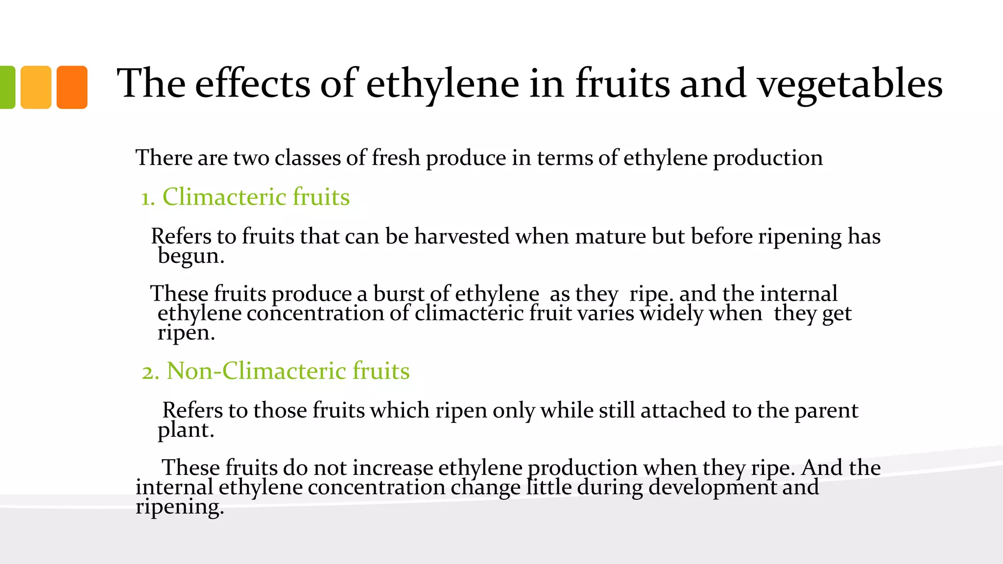 The role of ethylene in post harvest biology | PPTX