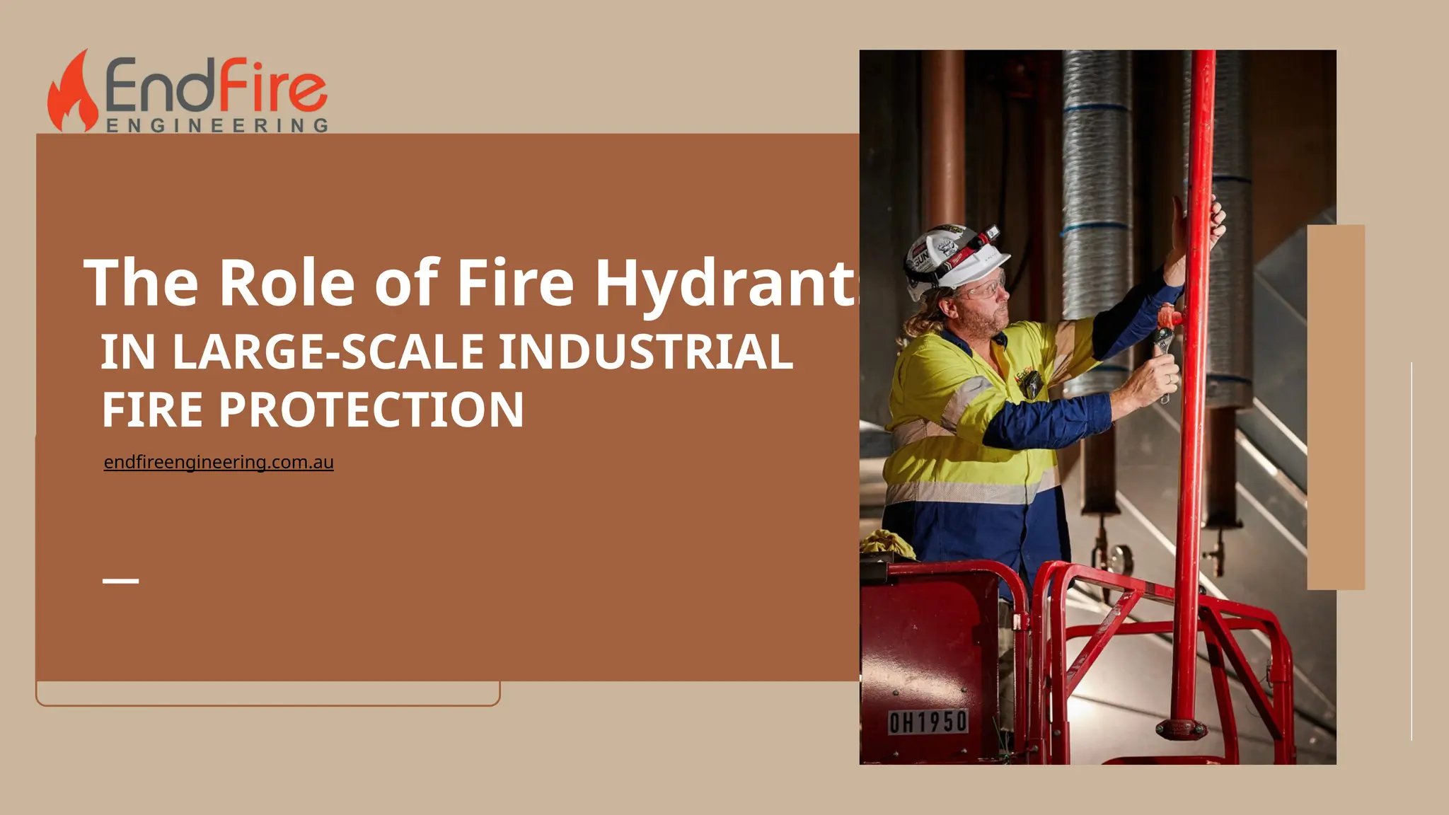 The Role of Fire Hydrants in Large-Scale Industrial Fire Protection.pptx