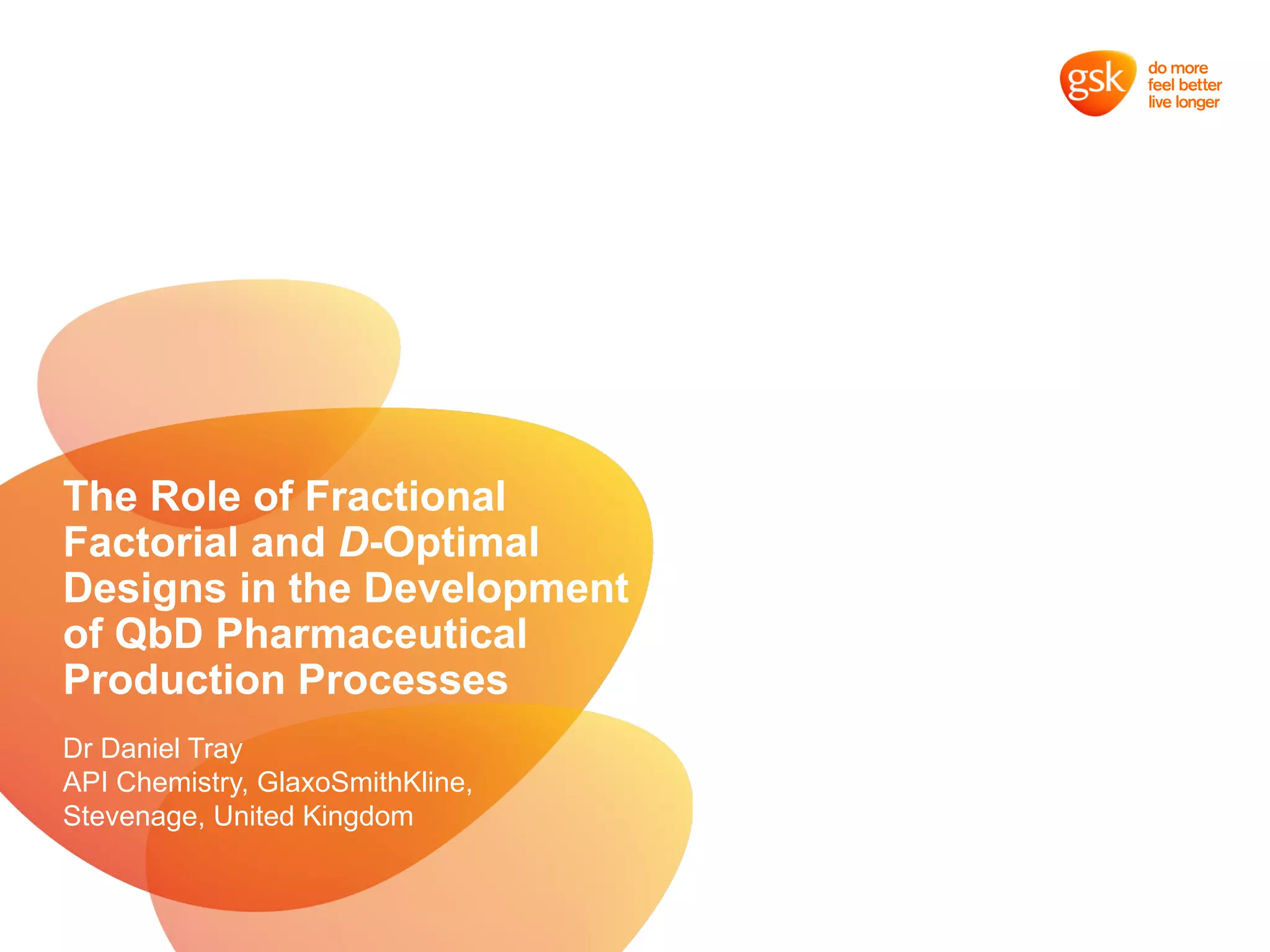 The Role of Fractional Factorial and D-Optimal Designs in the Development of QbD Pharmaceutical ...