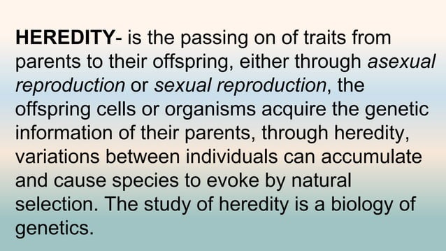 The Role of Genes in Heredity.pptx | Blood Disorders | Diseases and Conditions