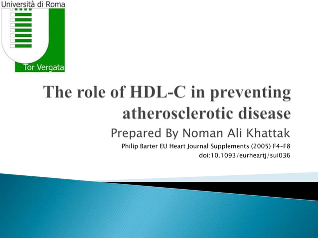 The role of HDL cholesterol in preventing atherosclerotic disease | PPTX | Heart and ...