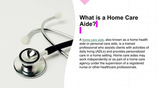 The Role of Home Care Aides in California.pptx
