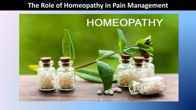 The Role of Homeopathy in Pain Management.pptx