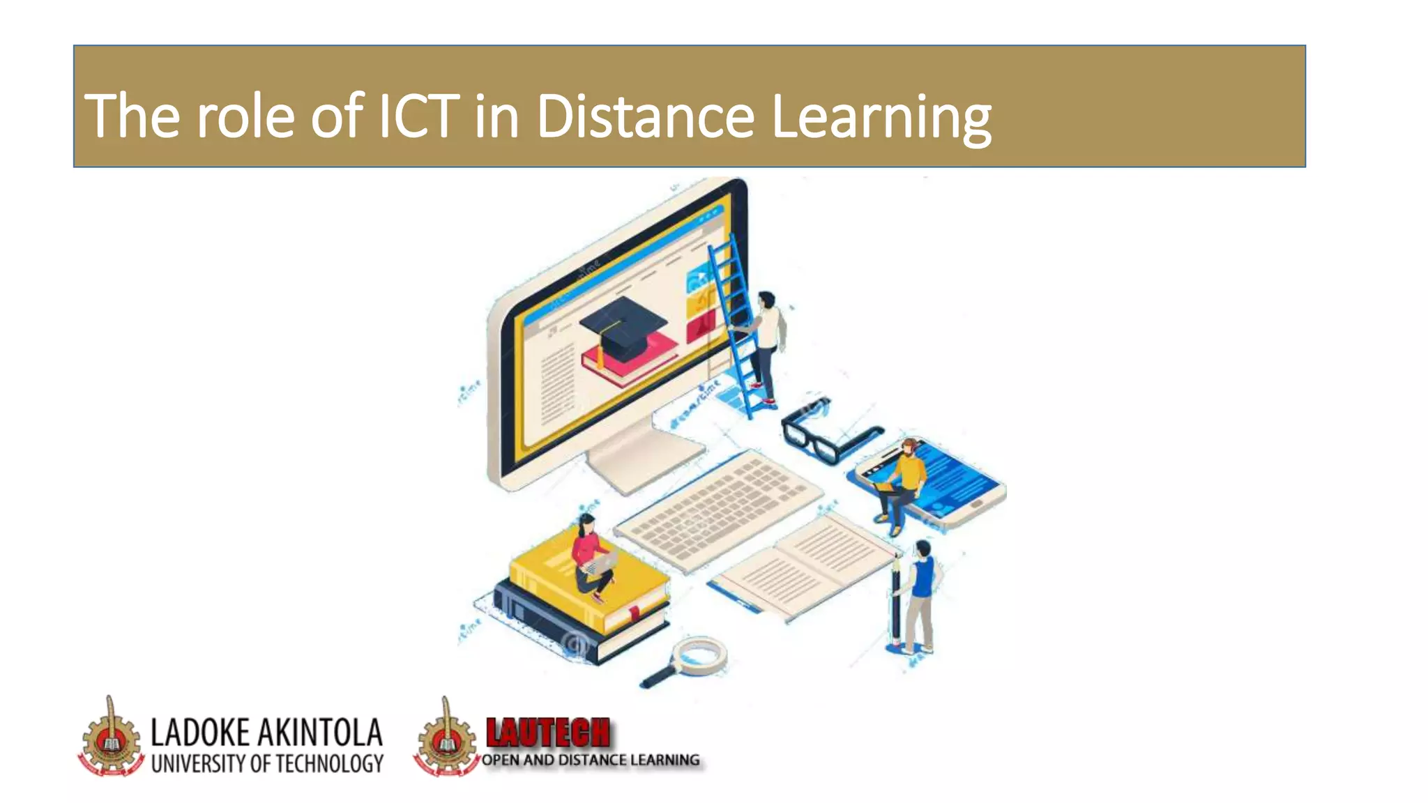 The Role of ICT in Distance Learning v2022.pptx