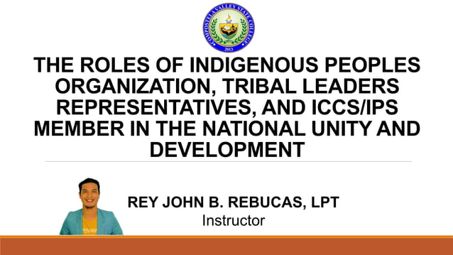 The Roles of Indigenous Peoples Organization, Tribal Leaders ...