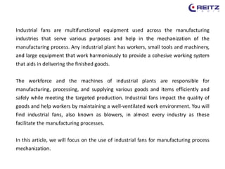 THE ROLE OF INDUSTRIAL PROCESS FANS IN MANUFACTURING PROCESS ...