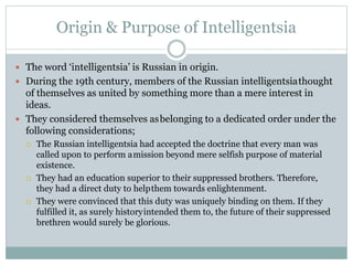 The role of intelligentsia | PPT