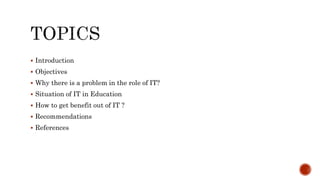 The role of IT in education | PPTX