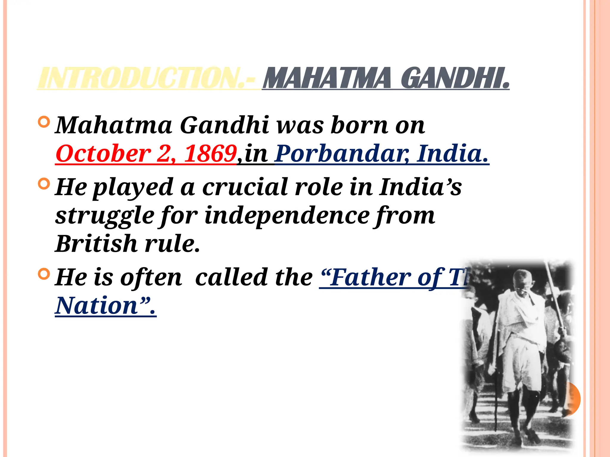 THE ROLE OF MAHATMA GANDHI IN INDIA’s freedom.pptx