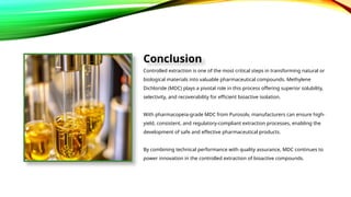 MDC’s Role in Enhanced Recovery of Bioactive Ingredients | PPTX