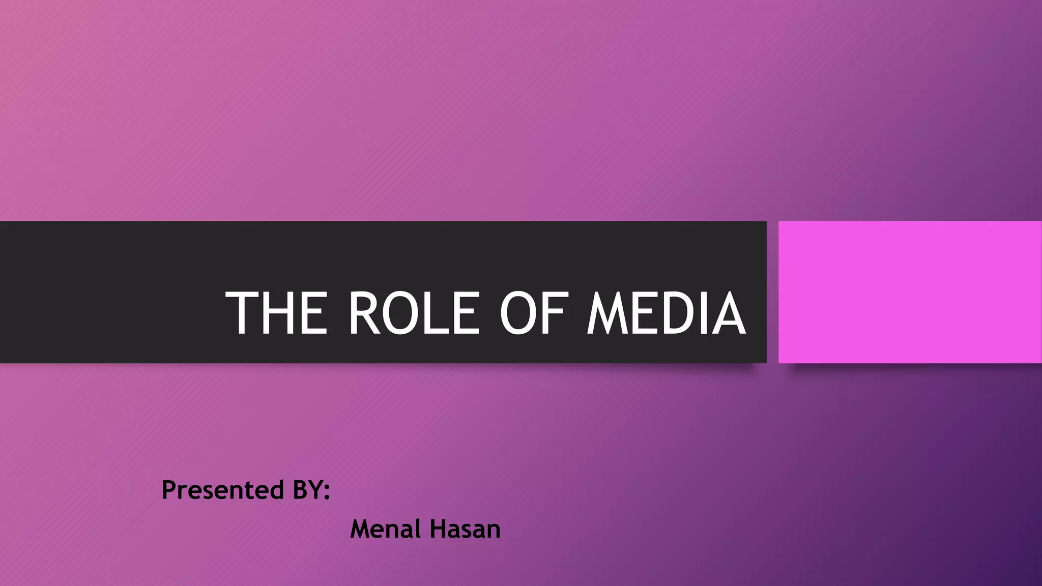 The role of media | PPT