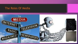 The role of media | PPT