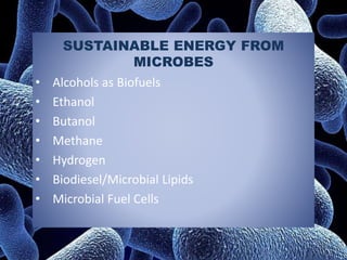THE ROLE OF MICROBES IN ALTERNATE ENERGY GENERATION.pptx