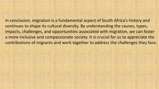 THE ROLE OF MIGRATION IN SHAPING CULTURAL DIVERSITY IN SOUTH AFRICA.pptx