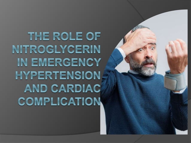 The Role of Nitroglycerin in Emergency Hypertension update.pptx
